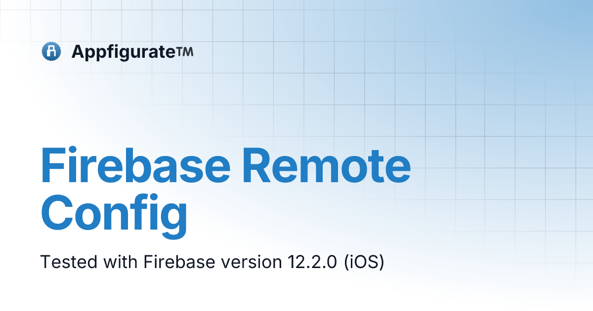 Firebase Remote Config | Appfigurate™️