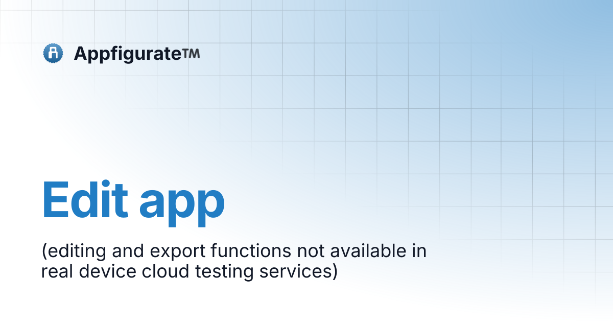 Edit app | Appfigurate™️